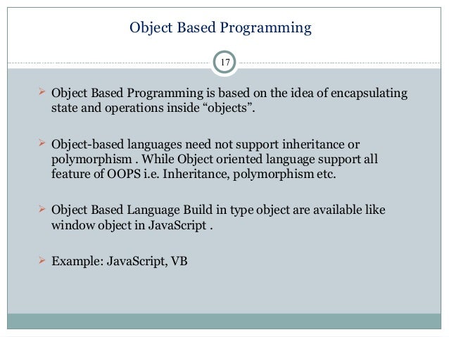 Object oriented vs. object based programming