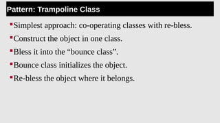 Object Trampoline: Why having not the object you want is what you need ...