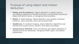 OBJECT AND MOTION DEDUCTION SYSTEM USING YOLO IN DEEP LEARNING.pptx | Operating Systems ...