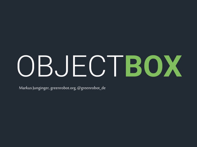 ObjectBox - The new Mobile Database | PPT