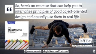 Object Calisthenics - Agile Venture Prato 2018 | PPT
