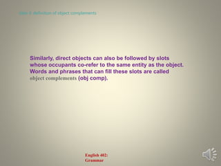 English Grammar Lecture 13: The Object Complement Patterns | PPTX ...