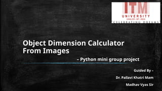 Measuring objects dimension from the uploaded photograph using openCv in Python | PPT
