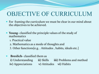 Objecties and principle of designing mathematic curriculum | PPTX