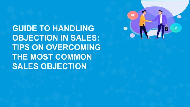 Objection Handling in Sales | PPTX | Sales | Business