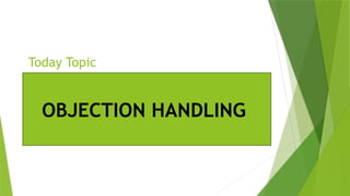 Handling objections of prospect in network marketing | PPTX