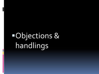 Objection handling skills by Prashant Sawant | PPTX
