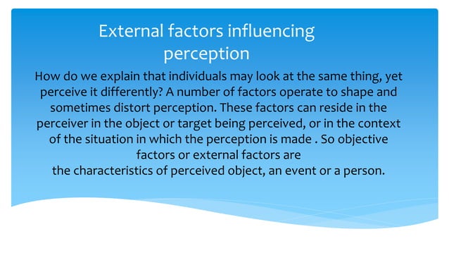 Objective factors influencing Perception | PPTX | Science