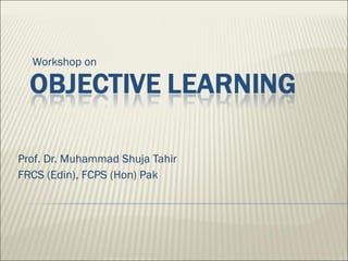 Objective learning workshop | PPT | Educational Assessment | Education