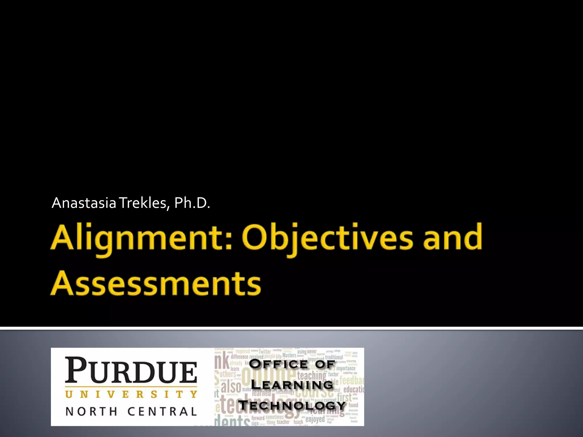 Alignment: Objectives and Assessments | PPTX