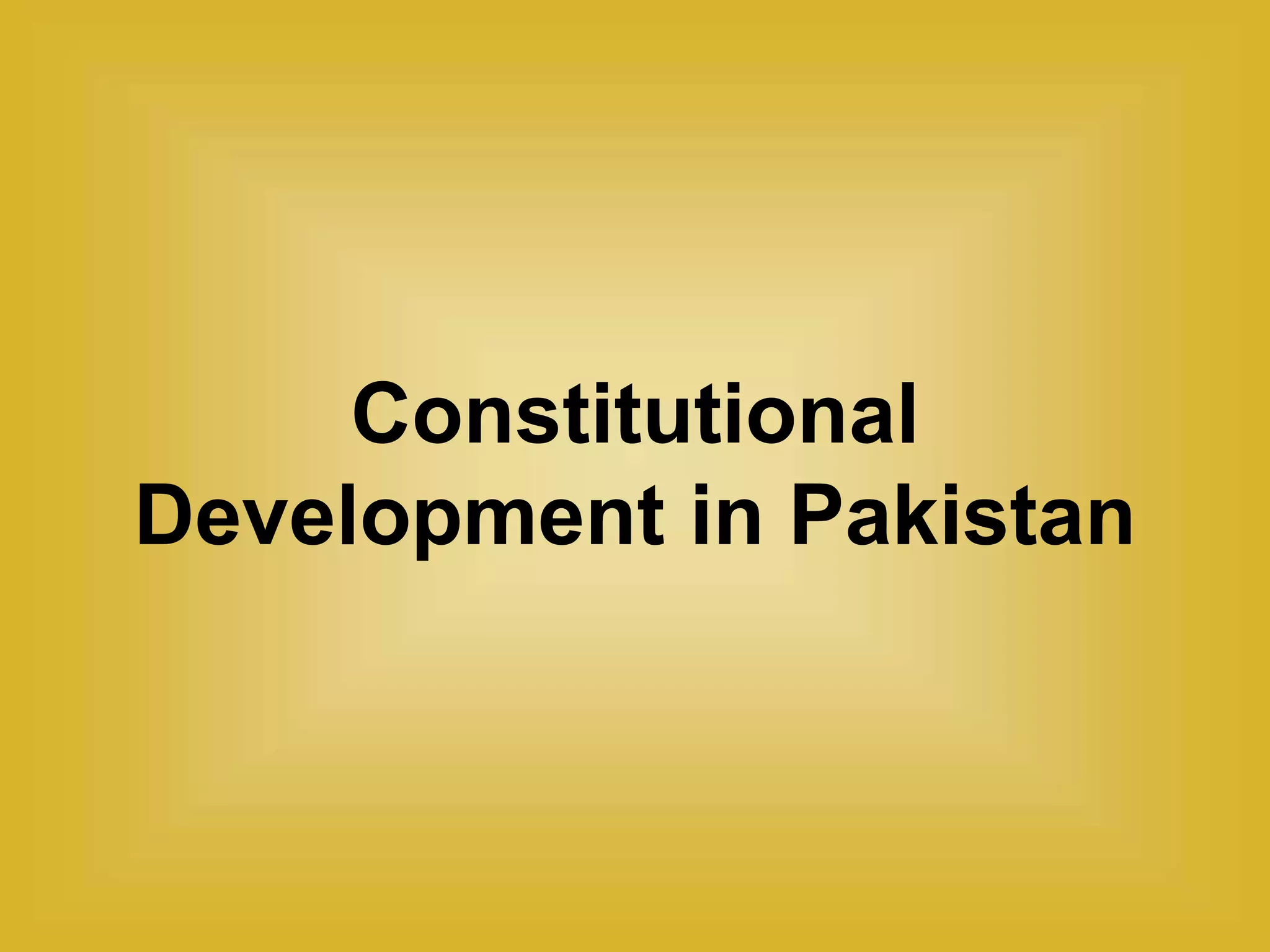 Constitutional Development of Pakistan,Objectives Resolution 1949 ...