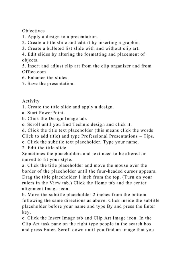 Objectives1. Apply a design to a presentation.2. Create a title .docx