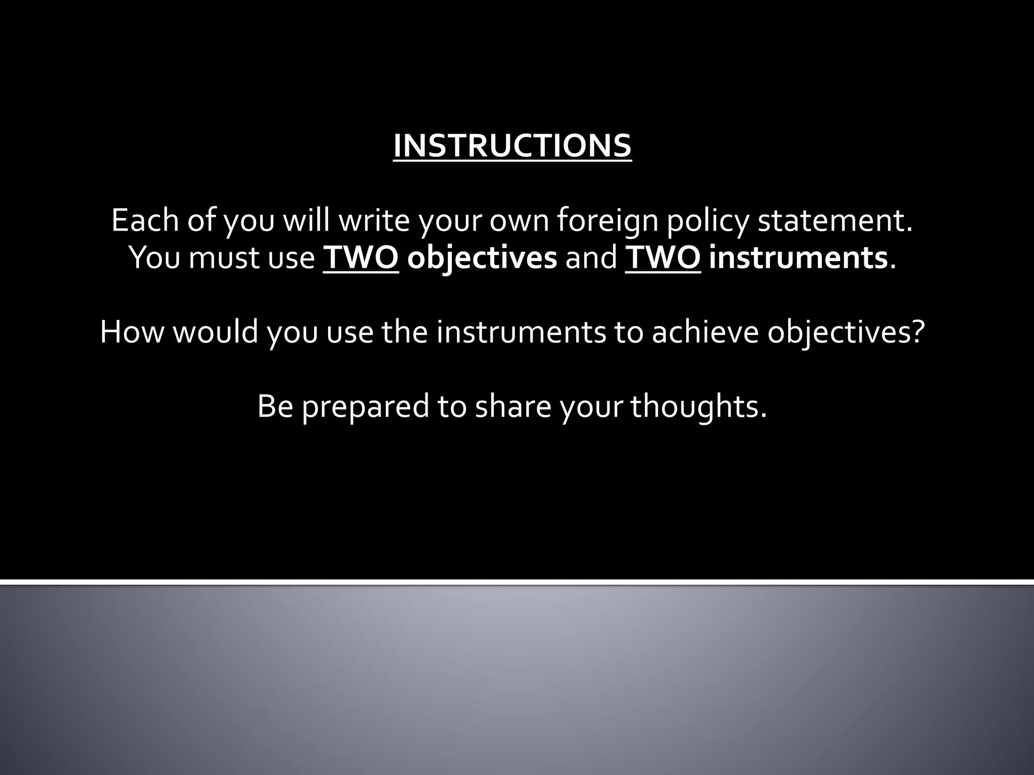 Objectives and instruments of Foreign Policy | PPTX