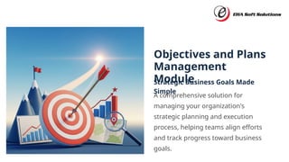 Objectives and Plans Management Module for Strategic Business Goals | PPTX