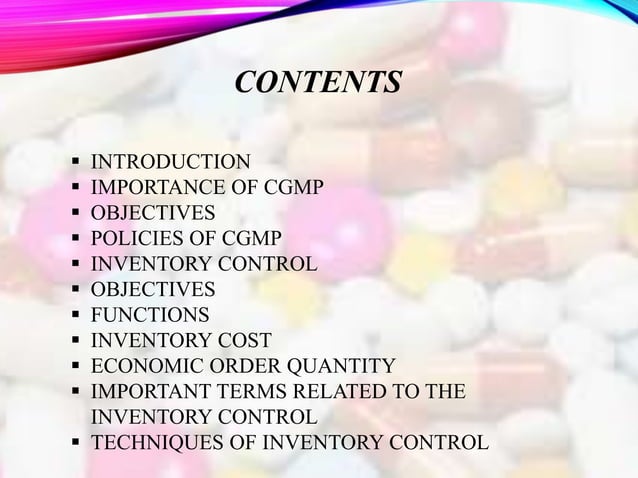 Objectives and policies of cGMP & Inventory management and control ...