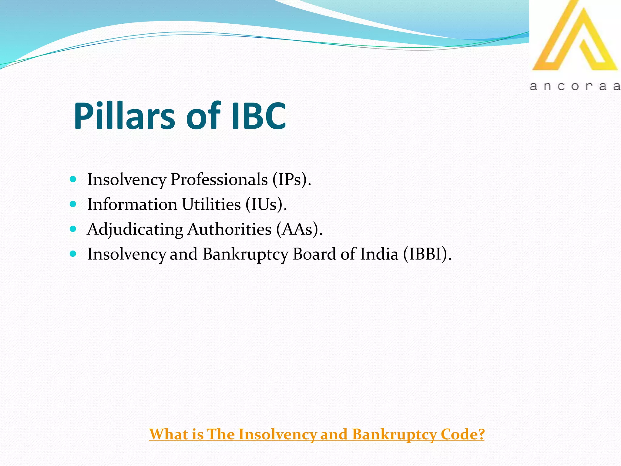 Objectives and Procedure of Insolvency and Bankruptcy Code | PPTX
