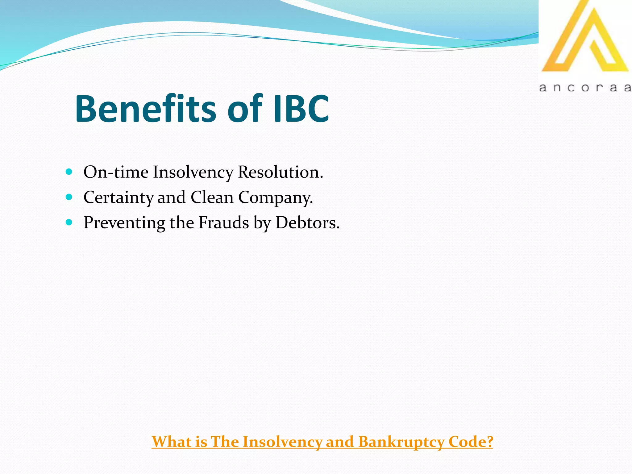 Objectives and Procedure of Insolvency and Bankruptcy Code | PPTX