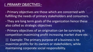 STRATEGIC MANAGEMENT OBJECTIVES BY SAI PPT.pptx | Business | Business ...