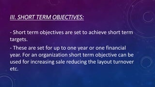 STRATEGIC MANAGEMENT OBJECTIVES BY SAI PPT.pptx | Business | Business ...