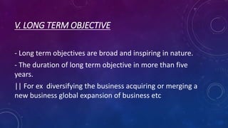 STRATEGIC MANAGEMENT OBJECTIVES BY SAI PPT.pptx | Business | Business ...