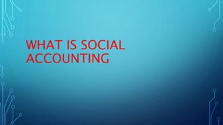 objectives of social accounting.pptx