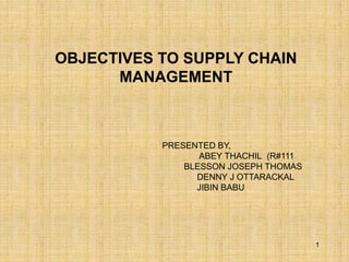 Objectives of supply chain management | PPTX