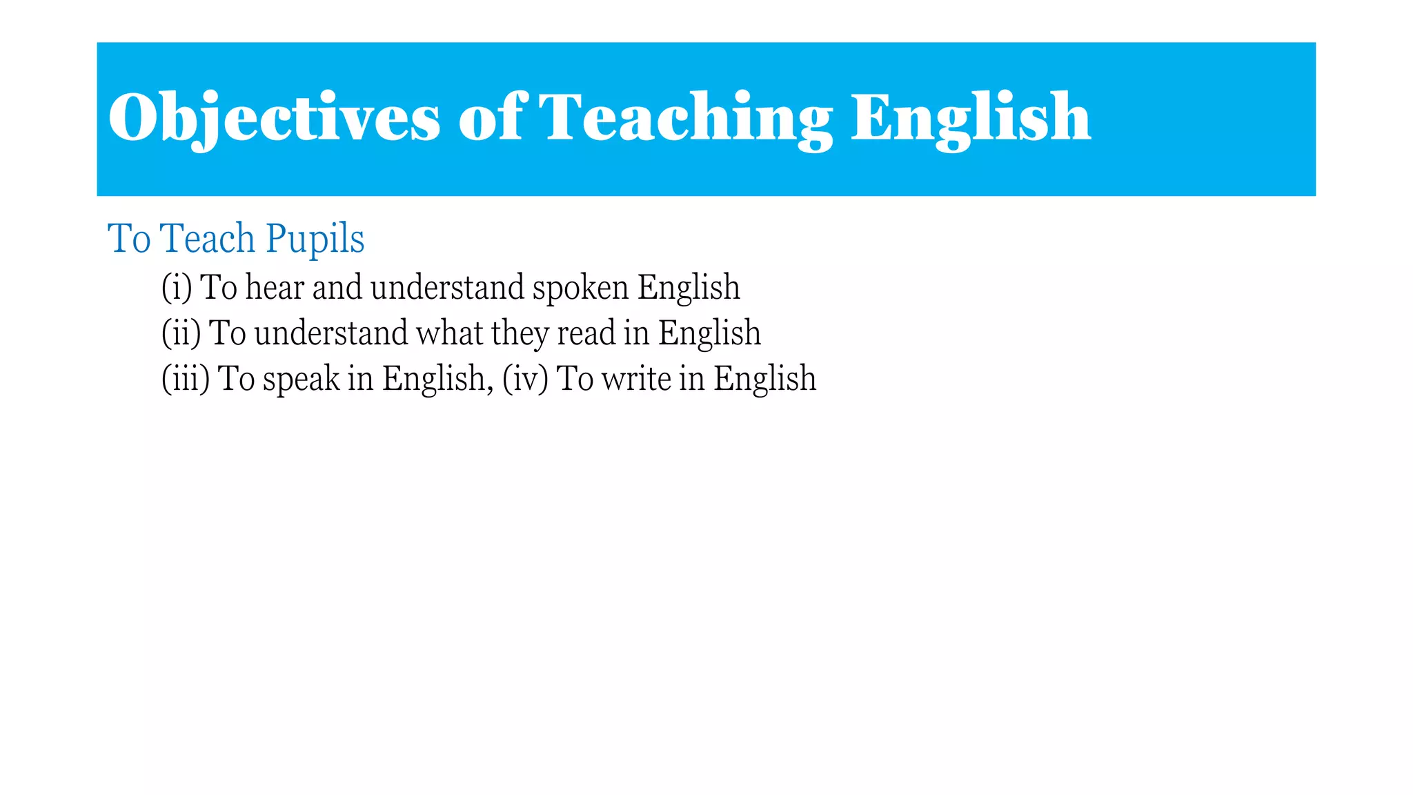 Objectives of Teaching English | PDF