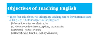 Objectives of Teaching English | PDF