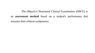 Objective Structured Clinical Examination (OSCE) | PPTX