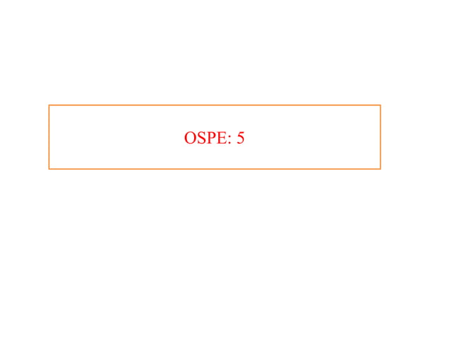 Objective structured practical question (ospe) for FCPS MS amd DO ...