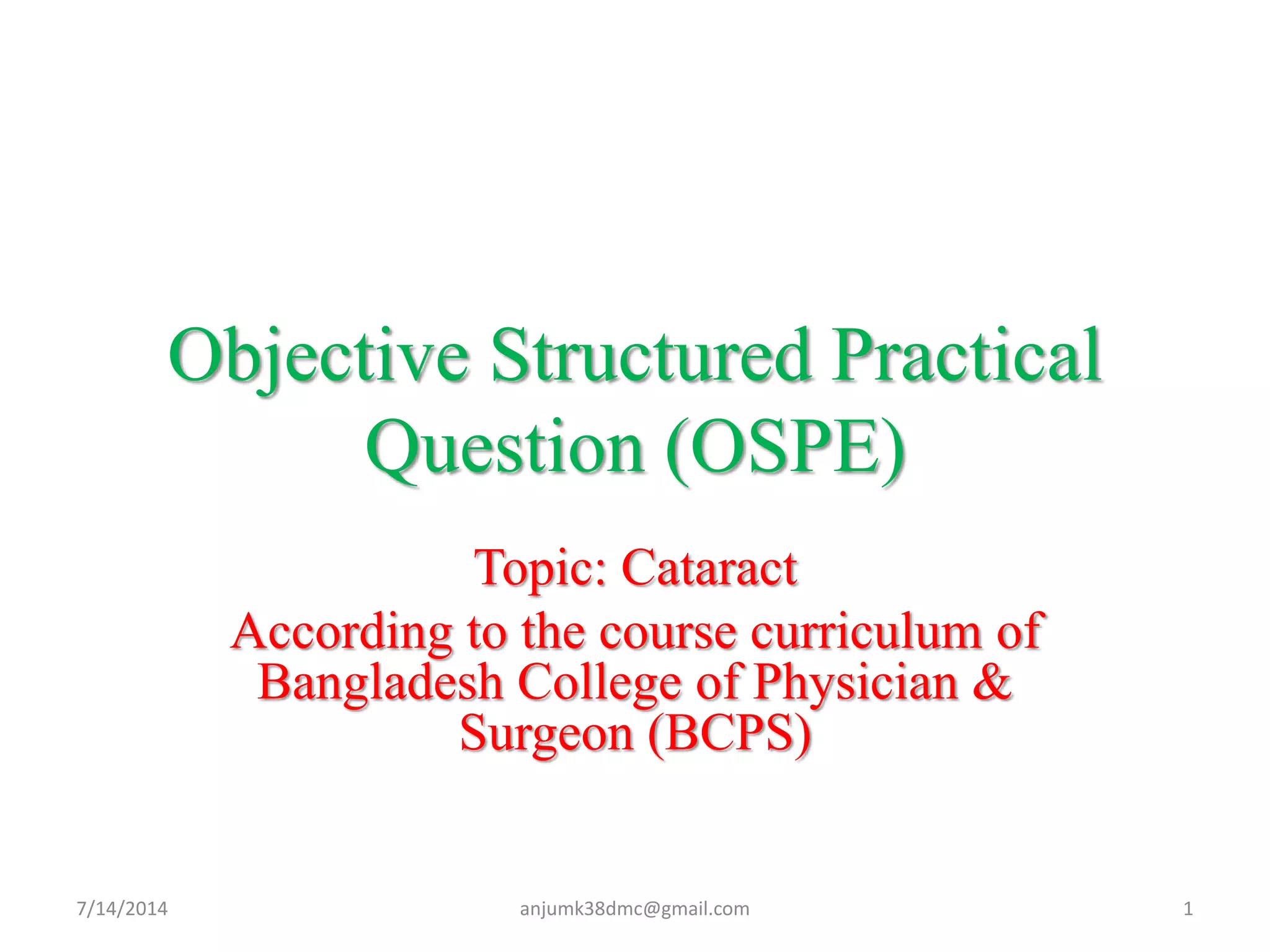 Objective structured practical question (ospe) | PPTX
