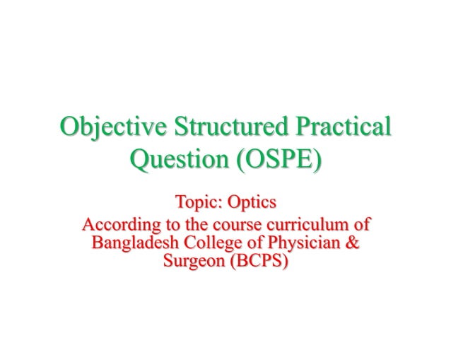 Objective structured practical question (ospe) | PPTX