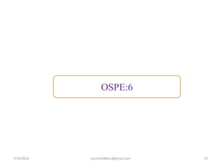 Objective structured practical question (ospe) | PPTX