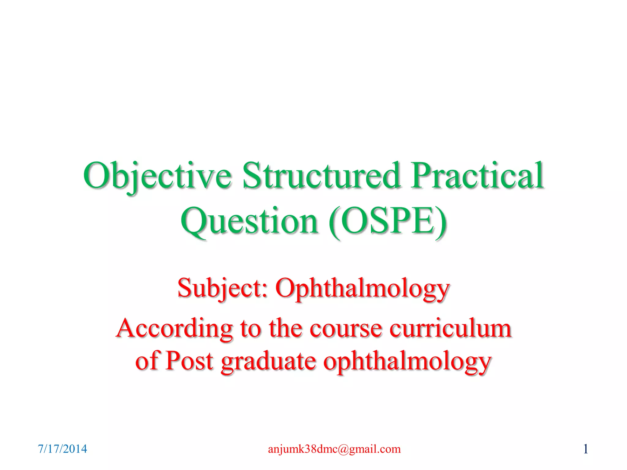 Objective structured practical question (ospe) | PPT