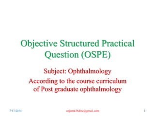 Objective structured practical question (ospe) | PPTX