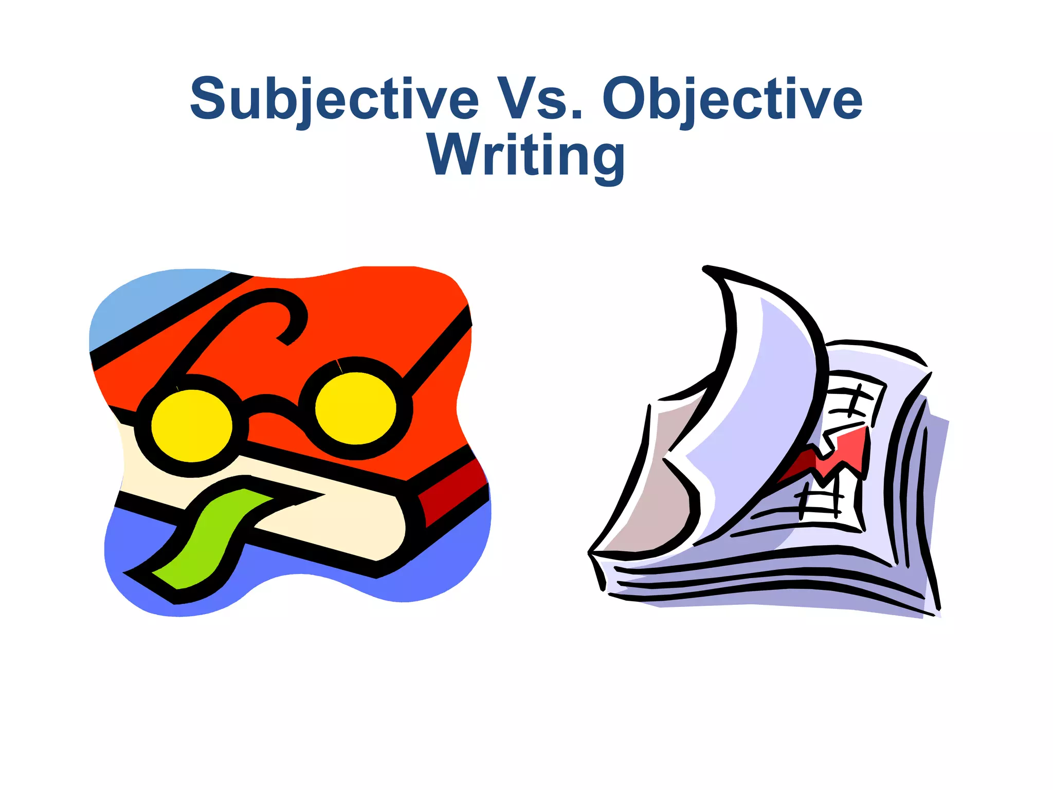 Objective vs subjective | PPTX