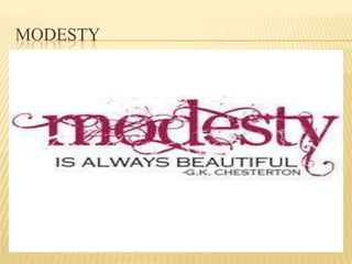 Modesty Is Always Beautiful