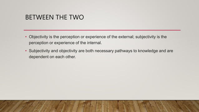 Objectivity and Subjectivity.pptx