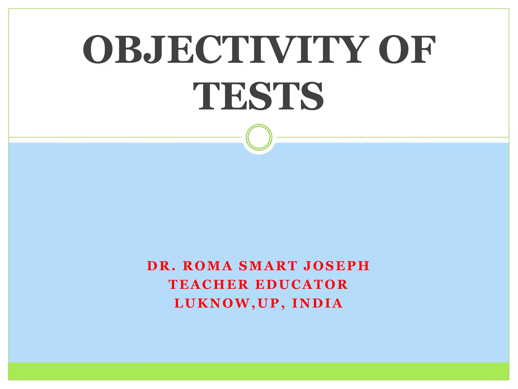 OBJECTIVITY OF TESTS ppt.pptx