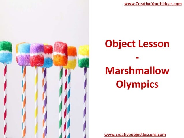 Object Lesson - Marshmallow Olympics | PPT