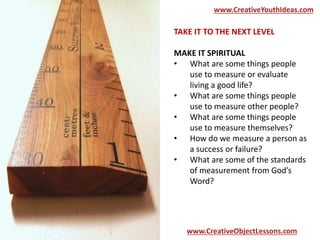 Object Lesson - Spiritually Measuring Up | PPTX