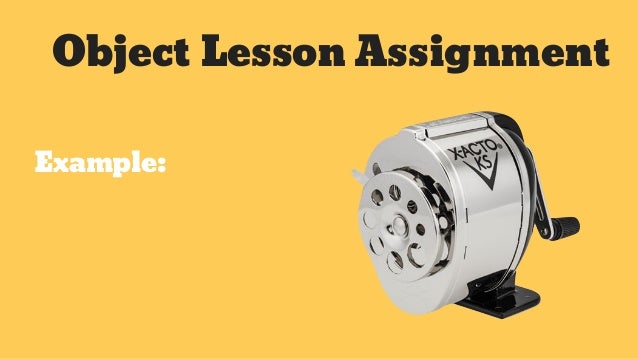 Object lesson assignment