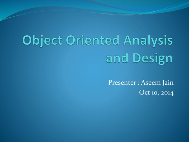 Object Oriented Analysis And Design Ppt