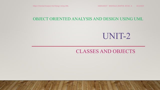 Object oriented analysis and design using uml classes and objects ...