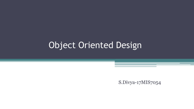 Object Oriented Design | PPTX | Programming Languages | Computing