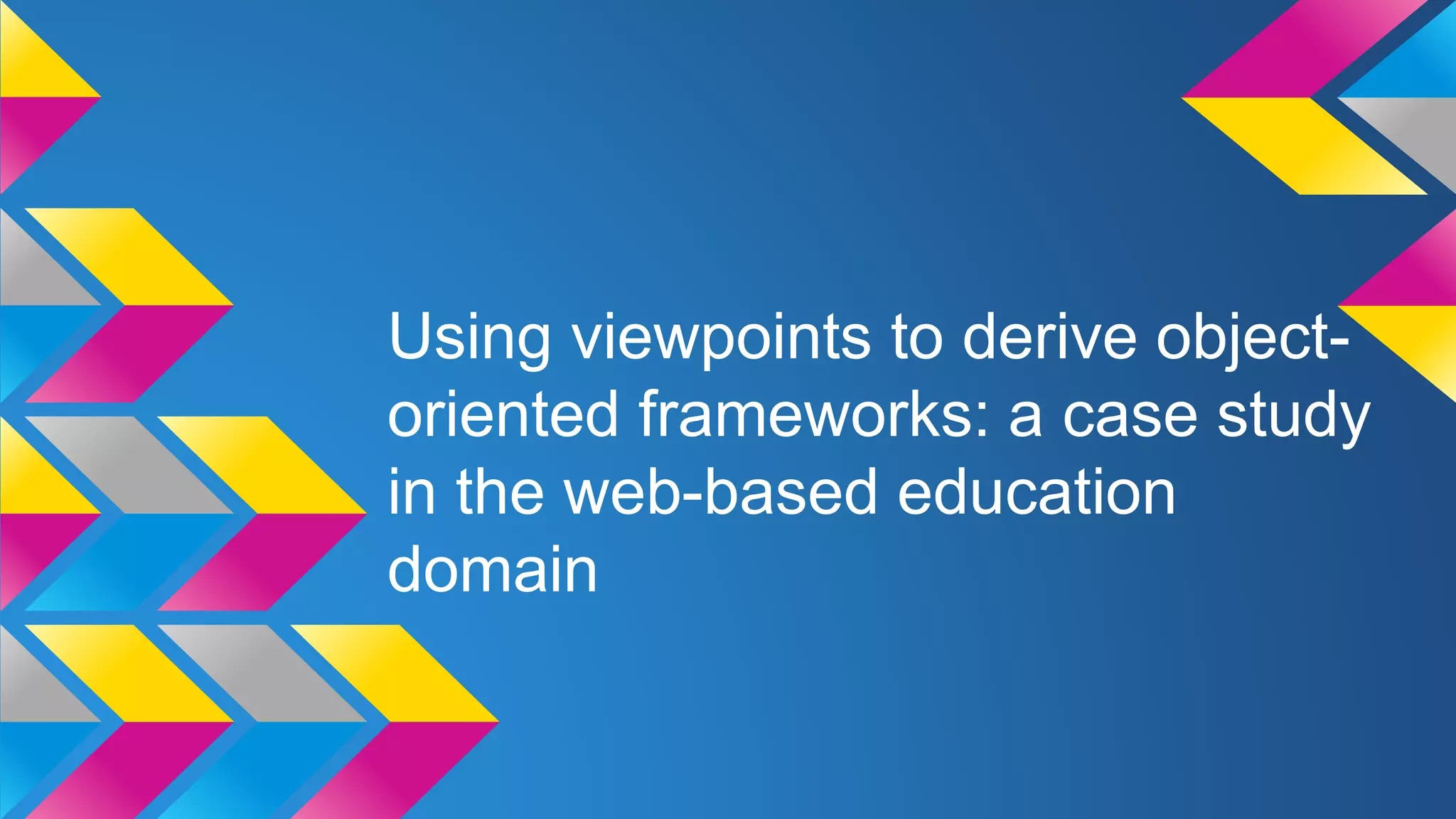 Object Oriented Framework Ppt
