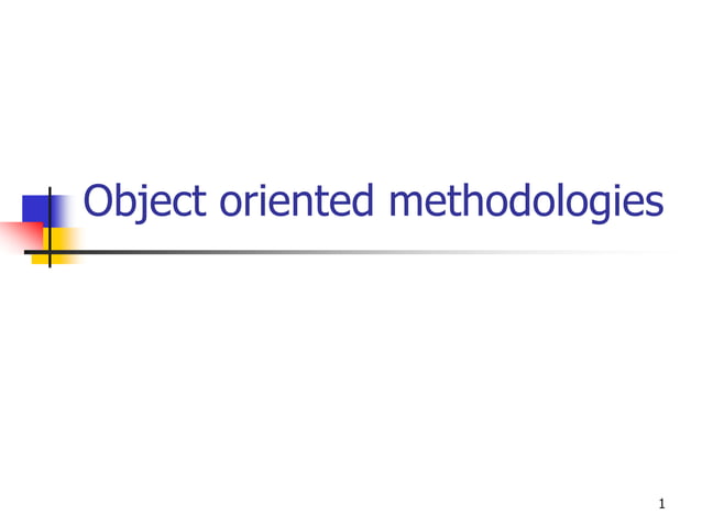 Object Oriented Methodologies Ppt