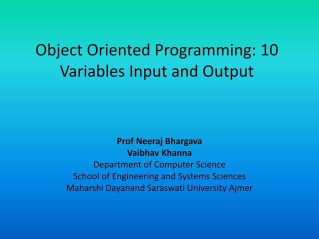 Object oriented programming 10 variables input and output | PPT