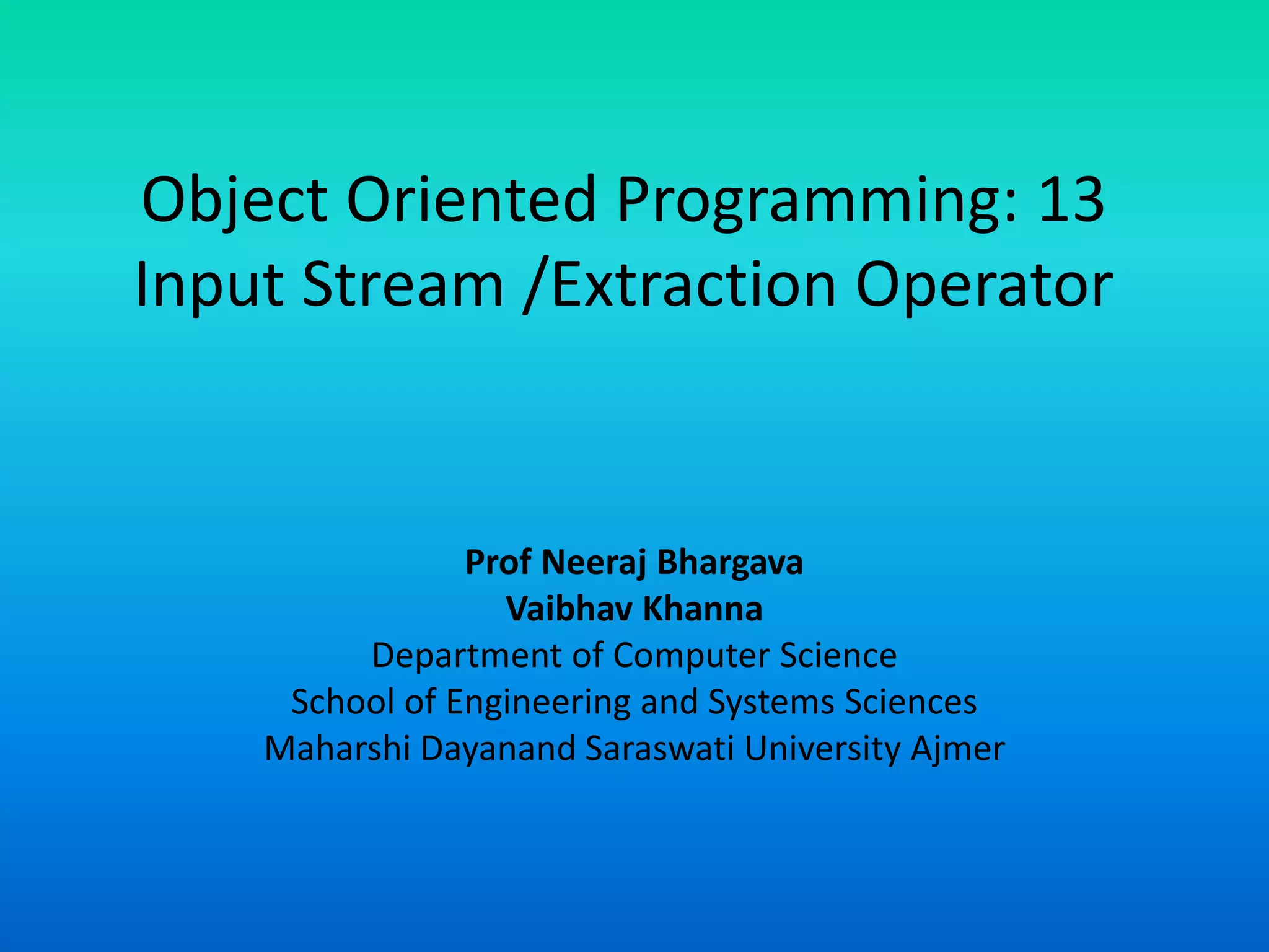 Object Oriented Programming 13 Input Stream And Devices In Cpp Ppt 1906