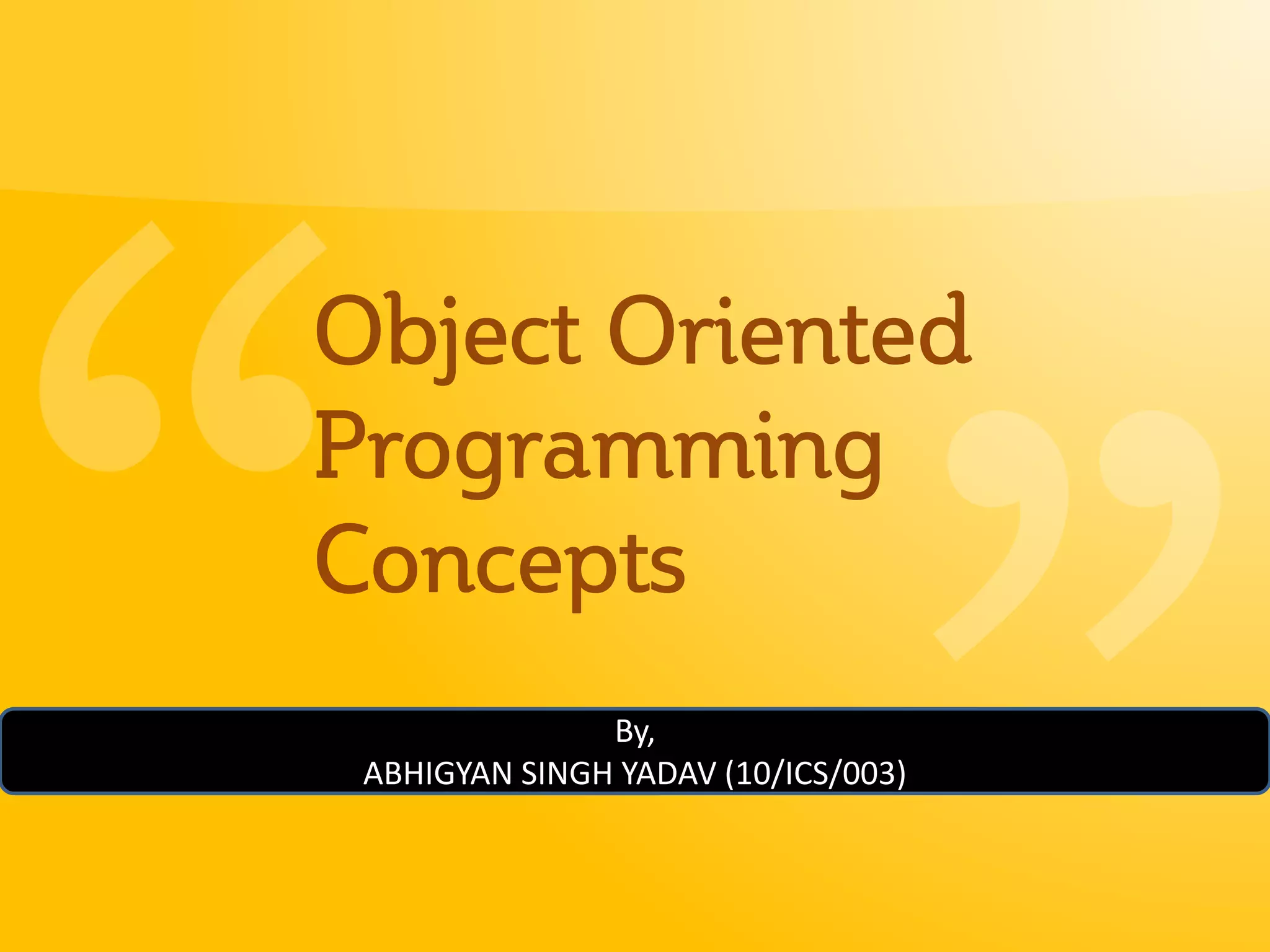 Object Oriented Programming Concepts Ppt